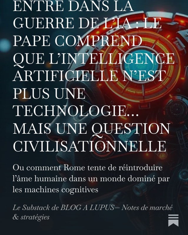 ️ LE VATICAN ENTRE DANS LA GUERRE DE L’IA : LE PAPE COMPREND QUE L ...